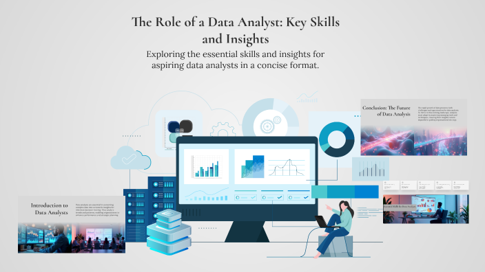The Role of a Data Analyst: Key Skills and Insights by Geoffrey .N on Prezi