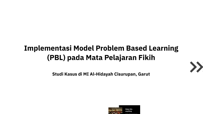 Implementasi Model Problem Based Learning (PBL) pada Mata Pelajaran Fikih by Aklat Staylo on Prezi