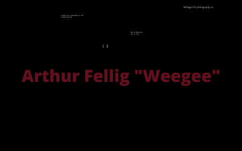 Arthur Fellig "Weegee" by Sam Soliman