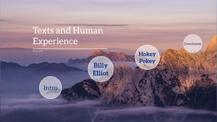 Texts and Human Experiences by amy lyall on Prezi