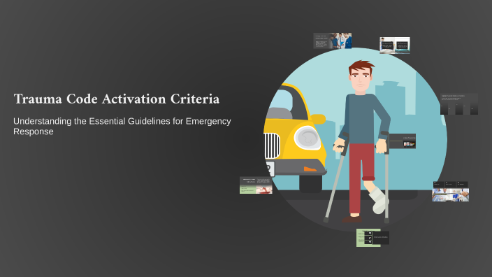 Trauma Code Activation Criteria by fadi omari on Prezi