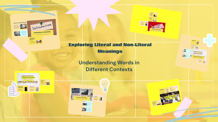 Literal and Non-Literal Meanings by kdowell4 . on Prezi
