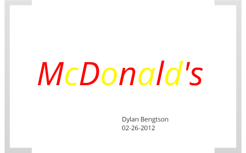 McDonald's by dylan bengtson on Prezi