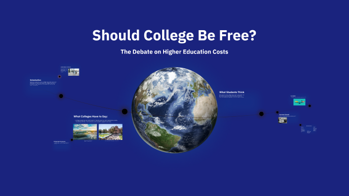 Should College Be Free? by brianna Hernandez on Prezi