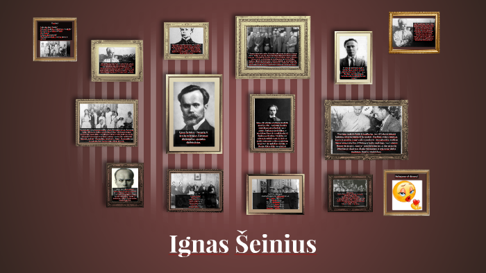Ignas Šeinius by Kamilė Kamiliukas on Prezi