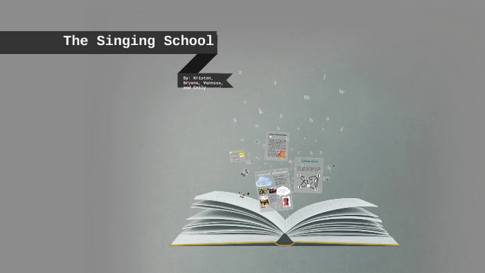 The Singing School by on Prezi
