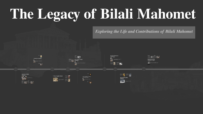 The Legacy of Bilali Mahomet by Mahira on Prezi