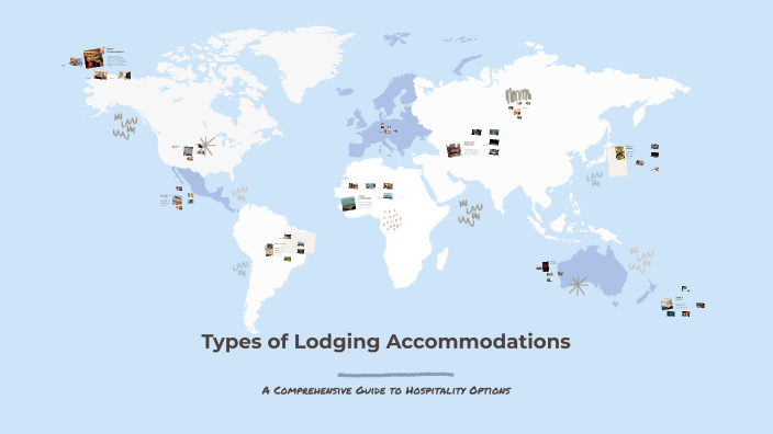 Types of Lodging Accommodations by Alexa Rey on Prezi
