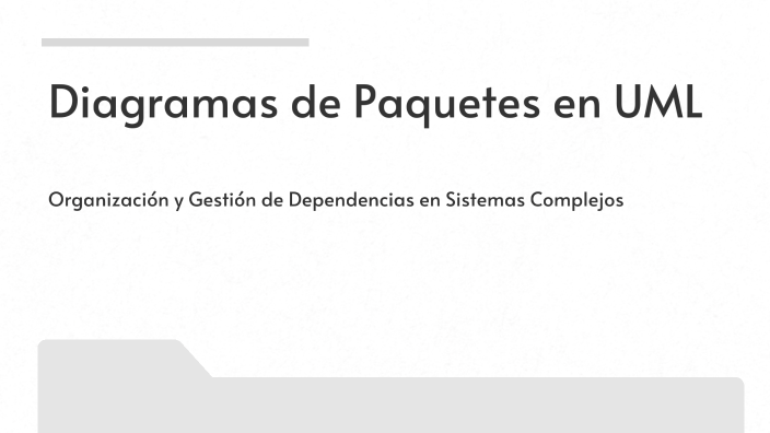 Diagramas de Paquetes en UML by Shihang Zhao on Prezi