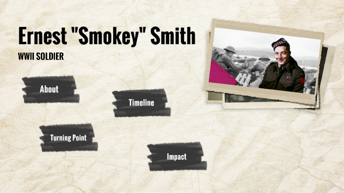 Ernest "Smokey" Smith by Sophia Micomonaco on Prezi