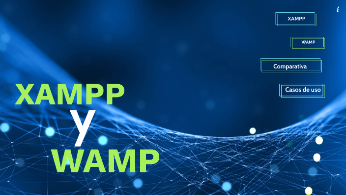 XAMPP Y WAMP by Erick Vargas on Prezi