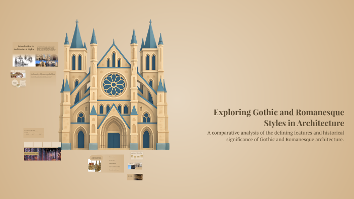 Exploring Gothic and Romanesque Styles in Architecture by Wixu es on Prezi