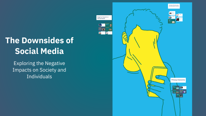 The Downsides of Social Media by ngov heng on Prezi