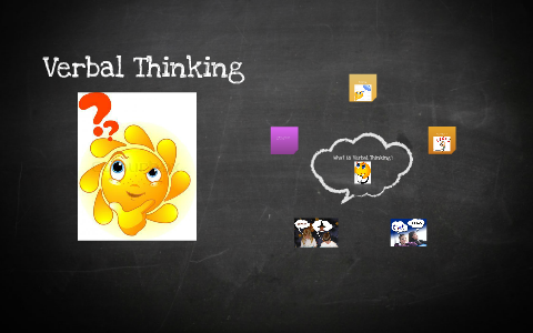 Verbal Thinking by Joseph Bano on Prezi