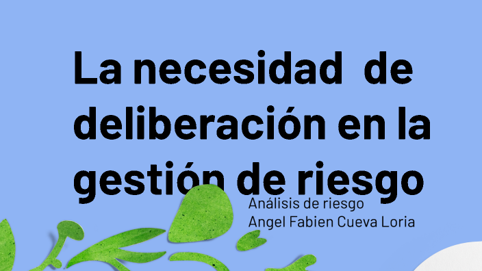 La necesidad de deliberación by Daniel Arrevillaga on Prezi