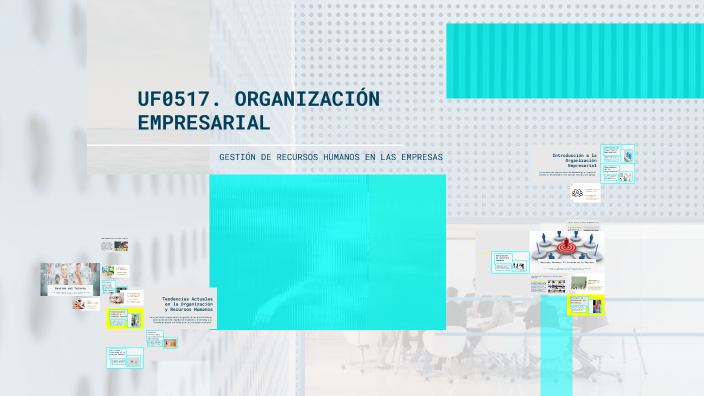 UF0517. ORGANIZACIÓN EMPRESARIAL by BEDA HERNANDEZ PEIRO on Prezi