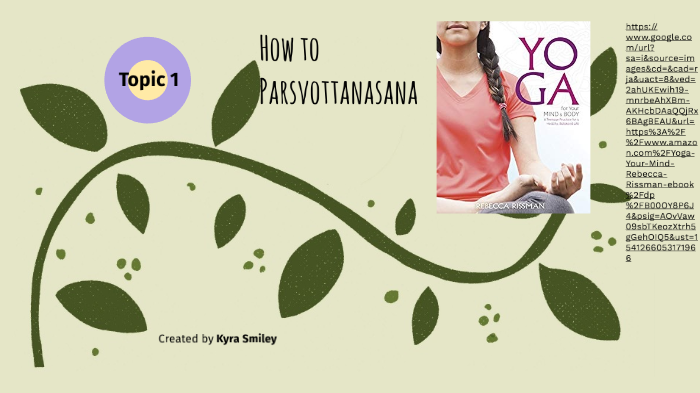 How to do Parsvottanasana by Kyra Smiley on Prezi