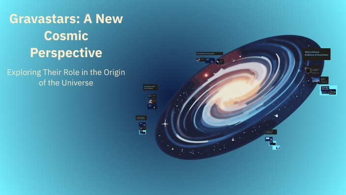 Gravastars: A New Cosmic Perspective by Angel Calderon on Prezi