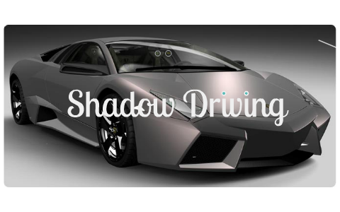 Shadow Driving by Ryan Andrews on Prezi
