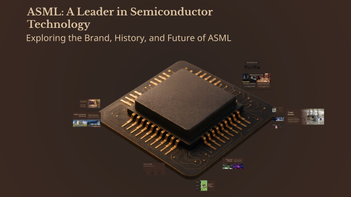 ASML: A Leader in Semiconductor Technology by Sudharsan sudharsan on Prezi