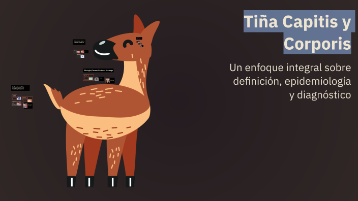 Tiña Capitis y Corporis by Joshwar Arotoma on Prezi