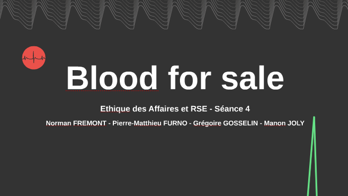 Blood for sale by Manon JOLY on Prezi