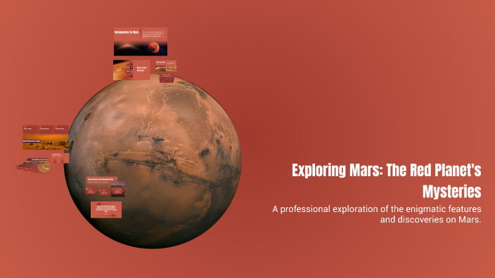 Exploring Mars: The Red Planet's Mysteries by j s on Prezi