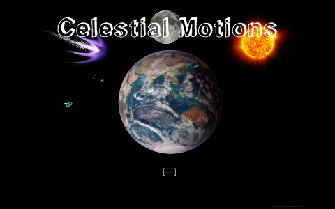Celestial Motions by Cici E on Prezi