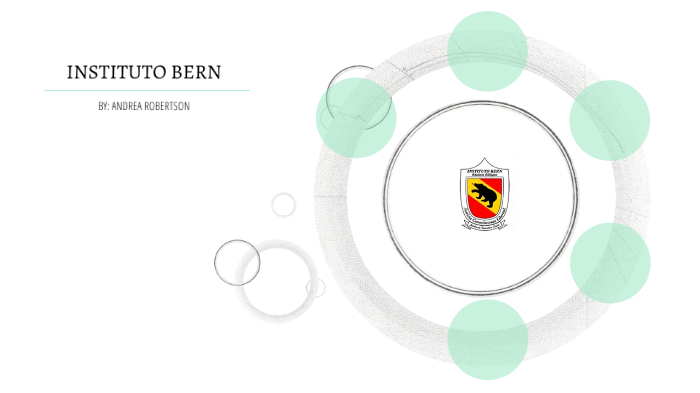INSTITUTO BERN BAUTISTA BILINGUE by Andrea Robertson on Prezi