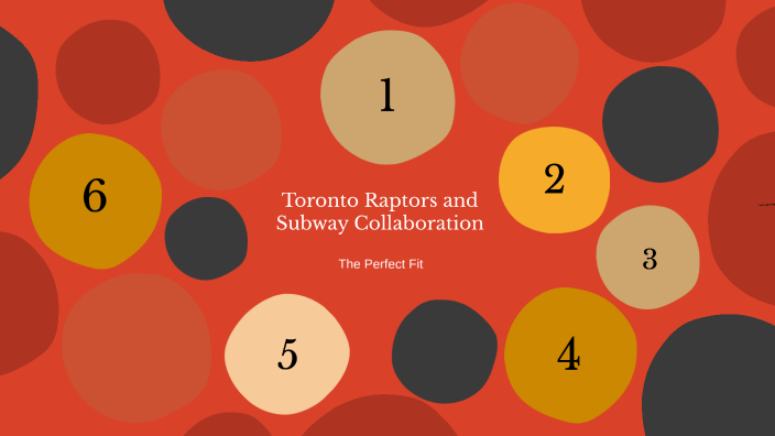 Toronto Raptors and Subway Collaboration by Olivia Noyes on Prezi