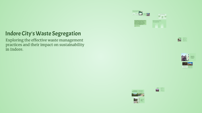 Indore City's Waste Segregation by idea Pad on Prezi