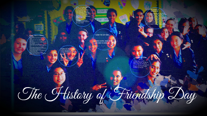 The History of Friendship Day by Maanvi on Prezi