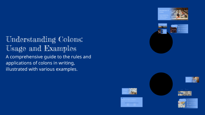 Understanding Colons: Usage and Examples by mazin ahmed on Prezi