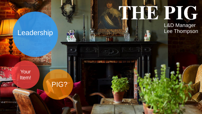 THE PIG L&D Manager by Lee Thompson on Prezi
