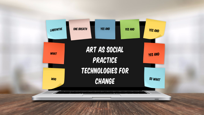 Art as Social Practice by Whitney Pisani on Prezi