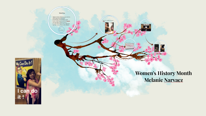 Women's History Month by Stephanie Narvaez on Prezi