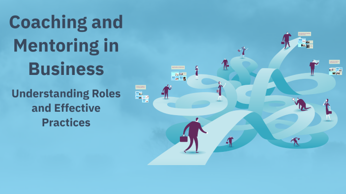 Coaching and Mentoring in Business by Haydn Dent on Prezi