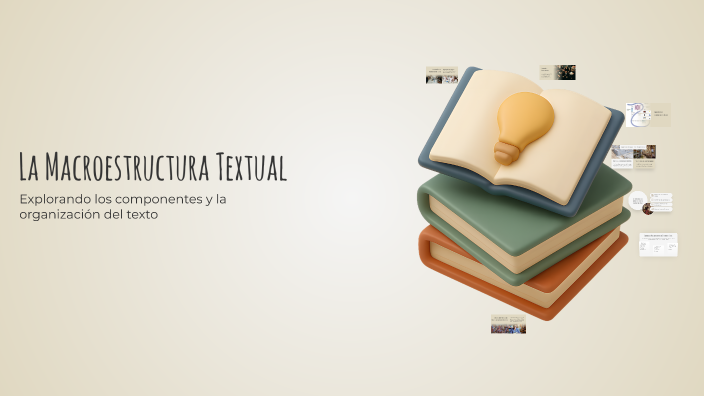 La Macroestructura Textual by Cristel Camila Gonza Rojas on Prezi