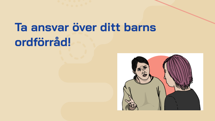 Ta ansvar över ditt barns ordförråd! by Moa Tufvesson on Prezi