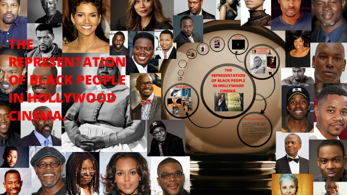 THE REPRESENTATION OF BLACK PEOPLE IN HOLLYWOOD CINEMA. by on Prezi