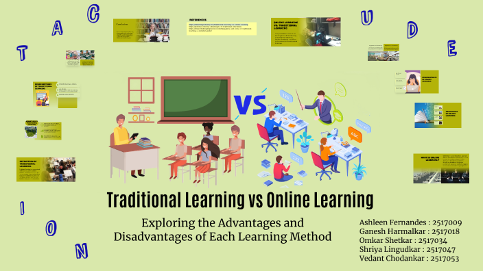 Online Learning vs Traditional Learning by Ashleen Fernandes on Prezi