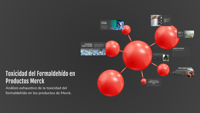 Toxicidad del Formaldehído en Productos Merck by william arroyo on Prezi