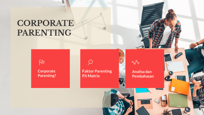 CORPORATE PARENTING by Serena A on Prezi