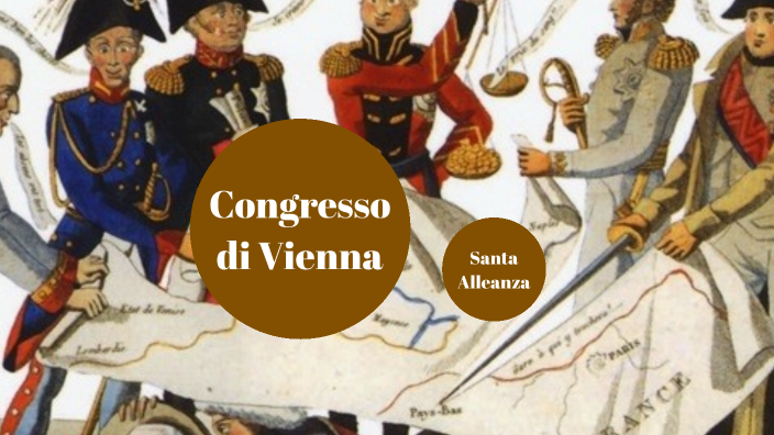 Congresso di vienna by Gerald Saliaj on Prezi