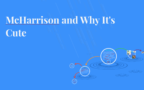 McHarrison and Why It's Cute by Lindsey DeShazo on Prezi