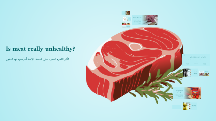 Is meat really unhealthy? by البتول عبدالعزيز on Prezi