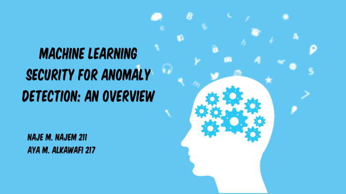 Machine Learning Security for Anomaly Detection: An Overview by Aya ...