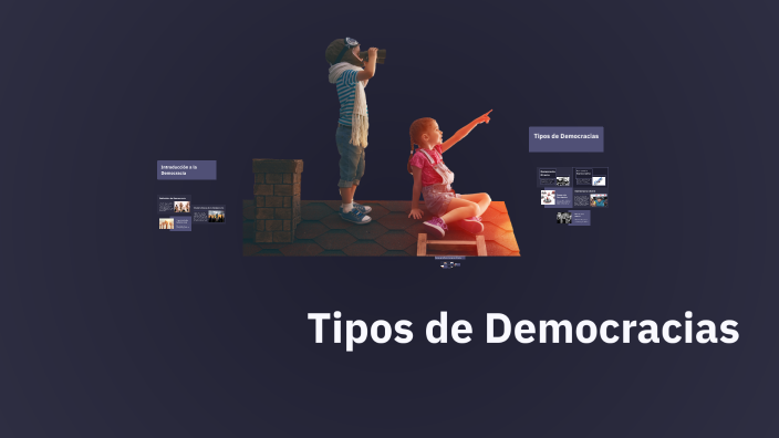 Tipos de Democracias by David Muñoz on Prezi