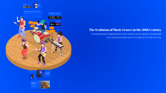 The Evolution of Music Genres in the 20th Century by Jinyue Feng on Prezi