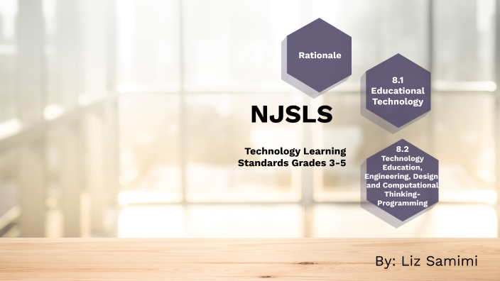NJSLS-Technology Standards by Liz Samimi on Prezi